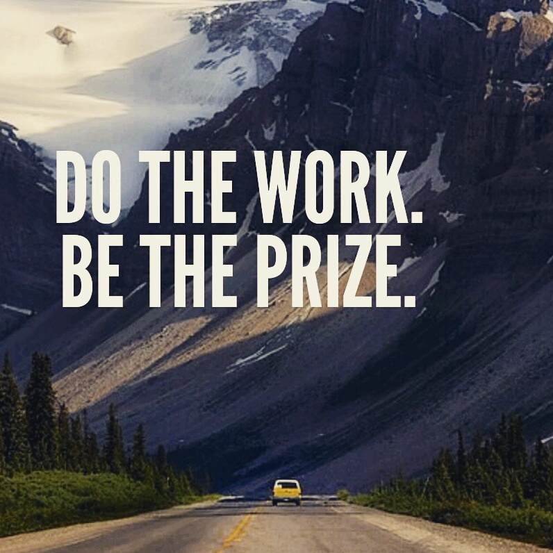 Daily Motivation – DO THE WORK
